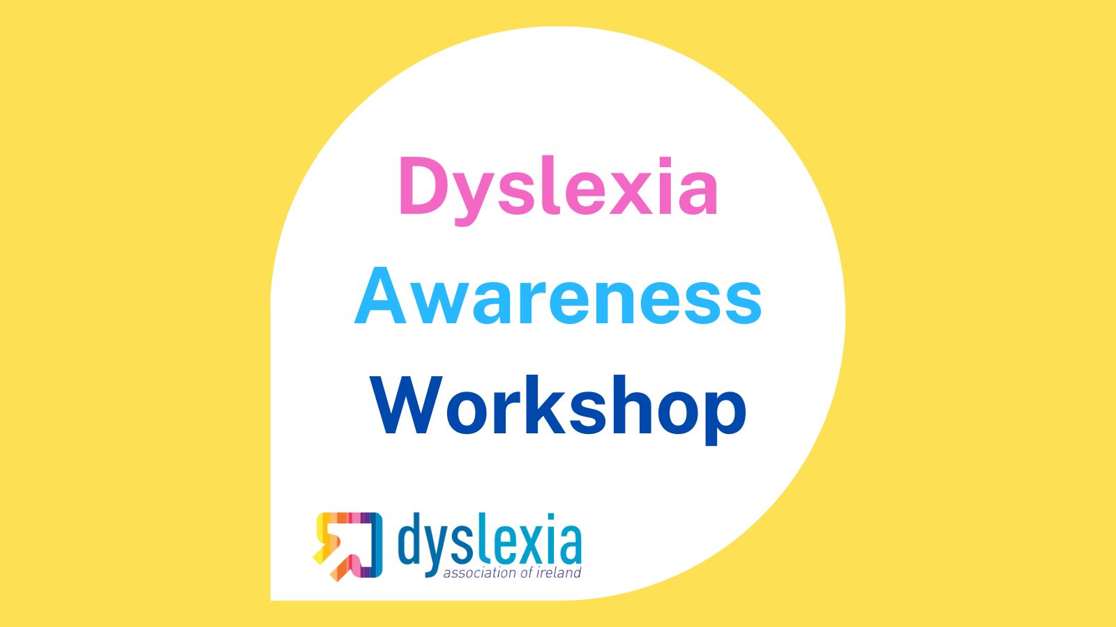 Dyslexia Awareness Workshop - National College of Ireland